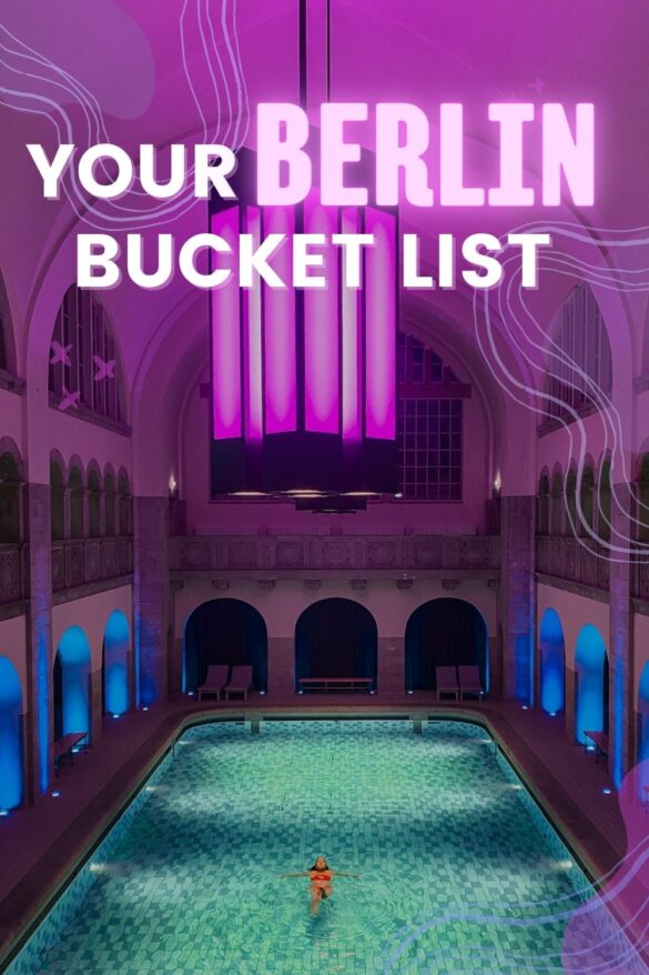 7 Must-See Berlin Attractions for A Dazzling Day Trip